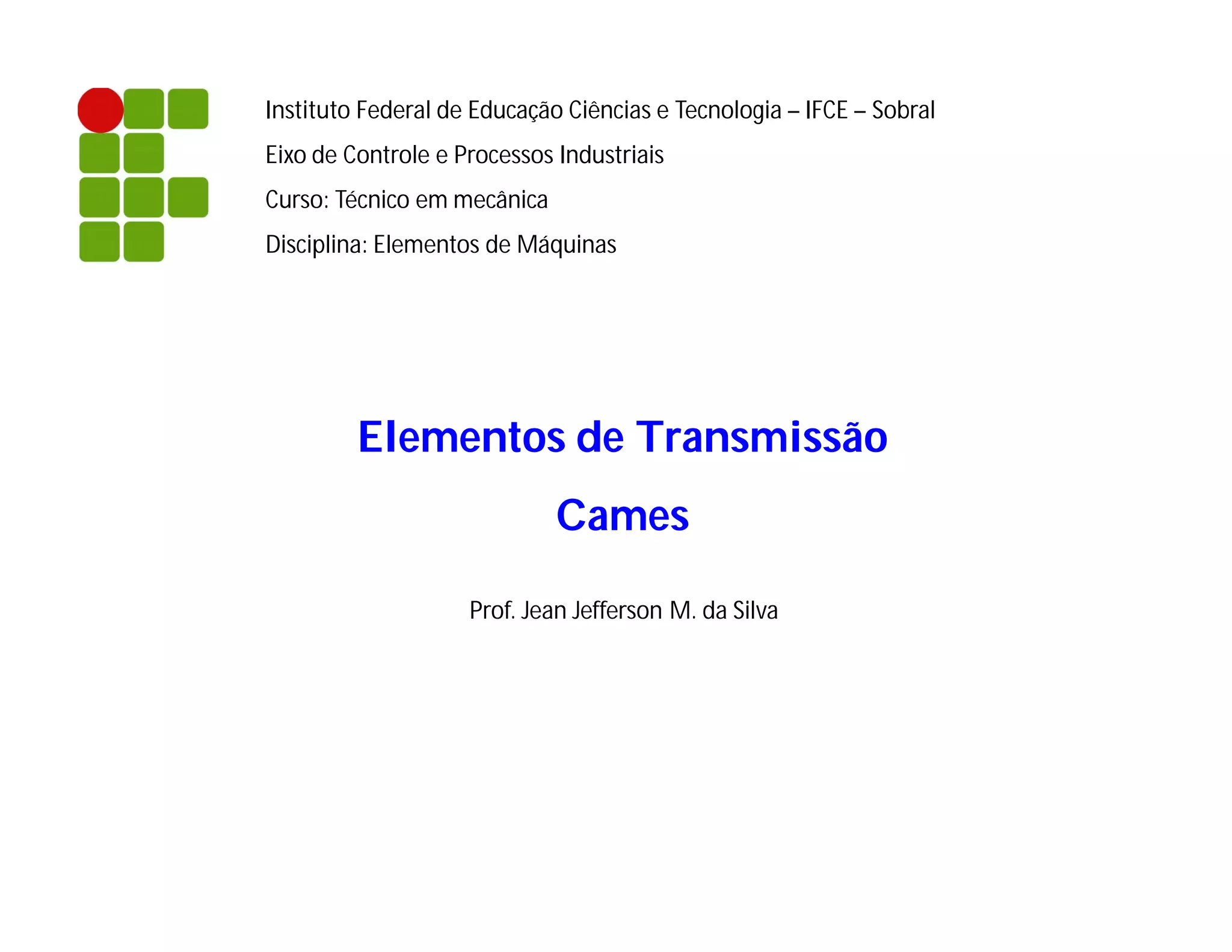 ELEMENTOS DE MÁQUINAS ELEMENTOS DE TRANSMISSÃO CAMES | PDF