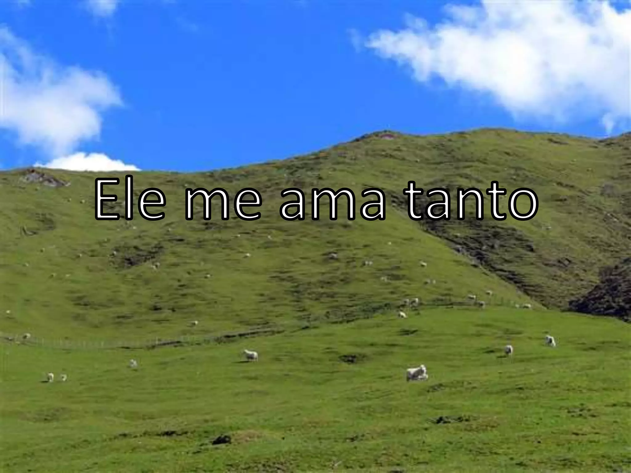 Ele me ama tanto | PPT
