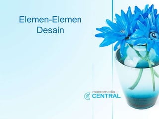Elemen Elemen Desain | PPTX