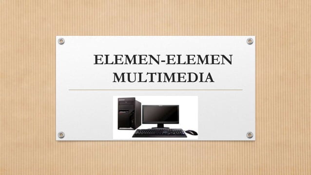 Elemen elemen multimedia (rina rahmawati 2D) | PPTX