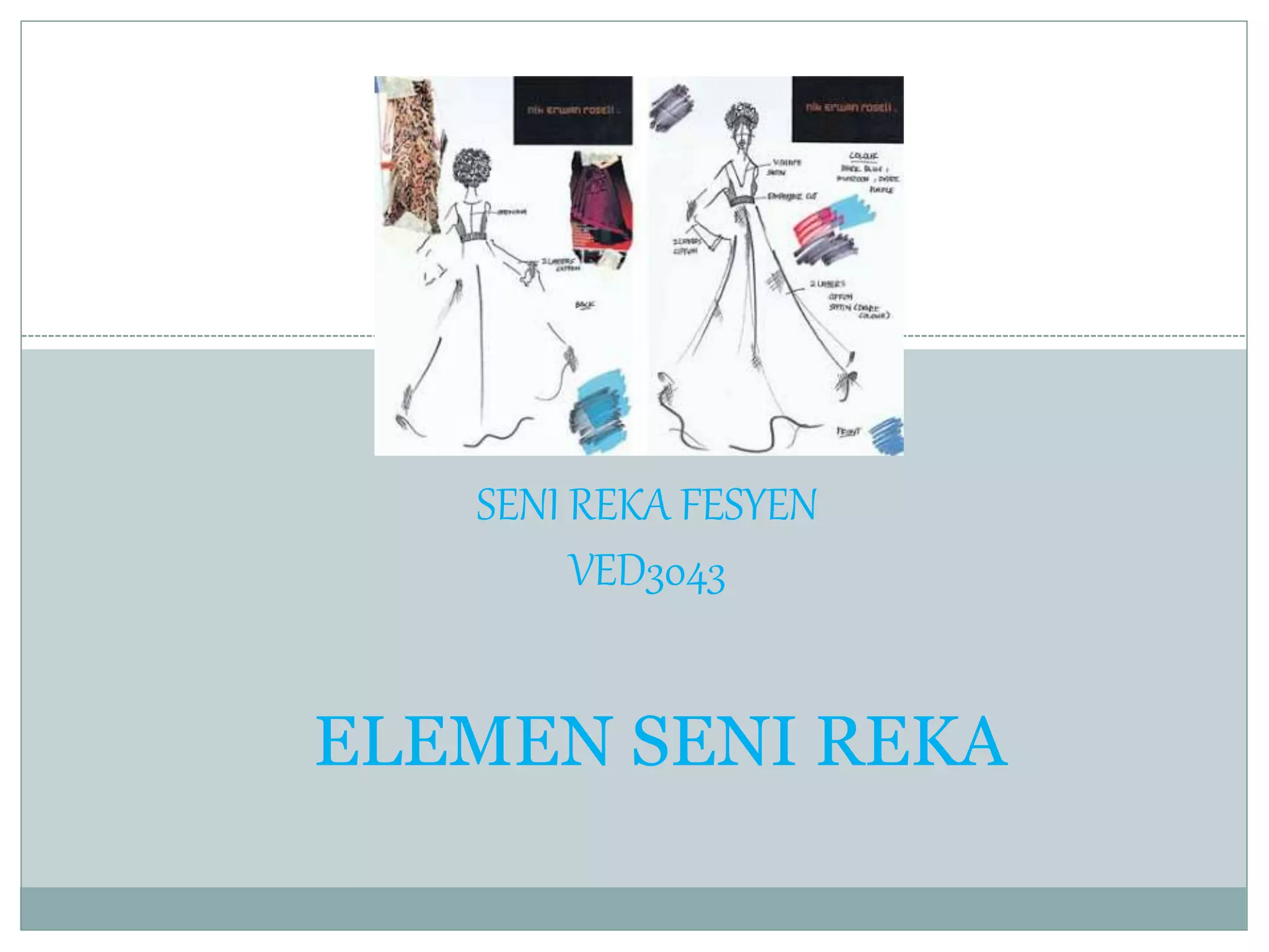 Elemen asas senireka fesyen | PPTX