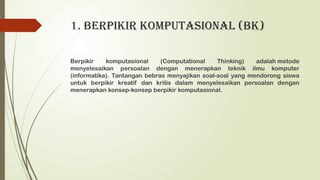 Elemen informatika berpikir komputasional | PPTX