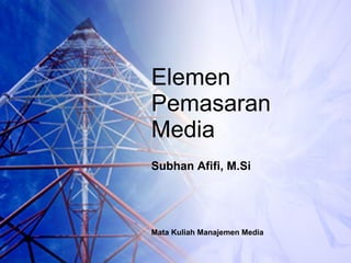 Elemen pemasaran media | PPT