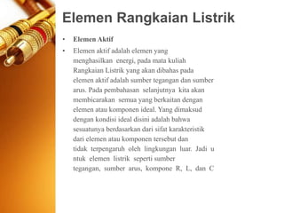 Elemen Rangkaian Listrik by sandy m.pptx