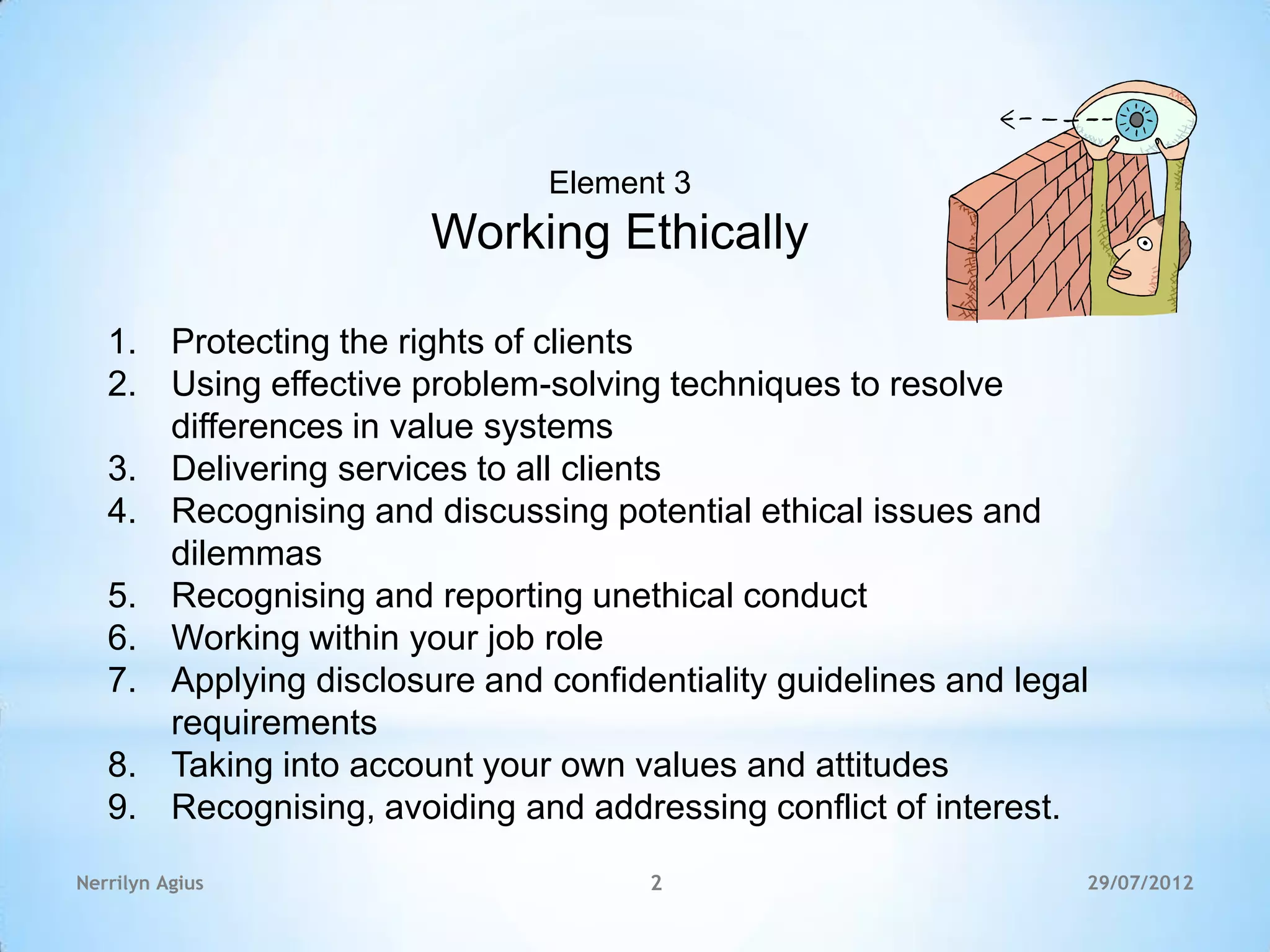 Element 3 Work within a legal and ethical framework | PPTX