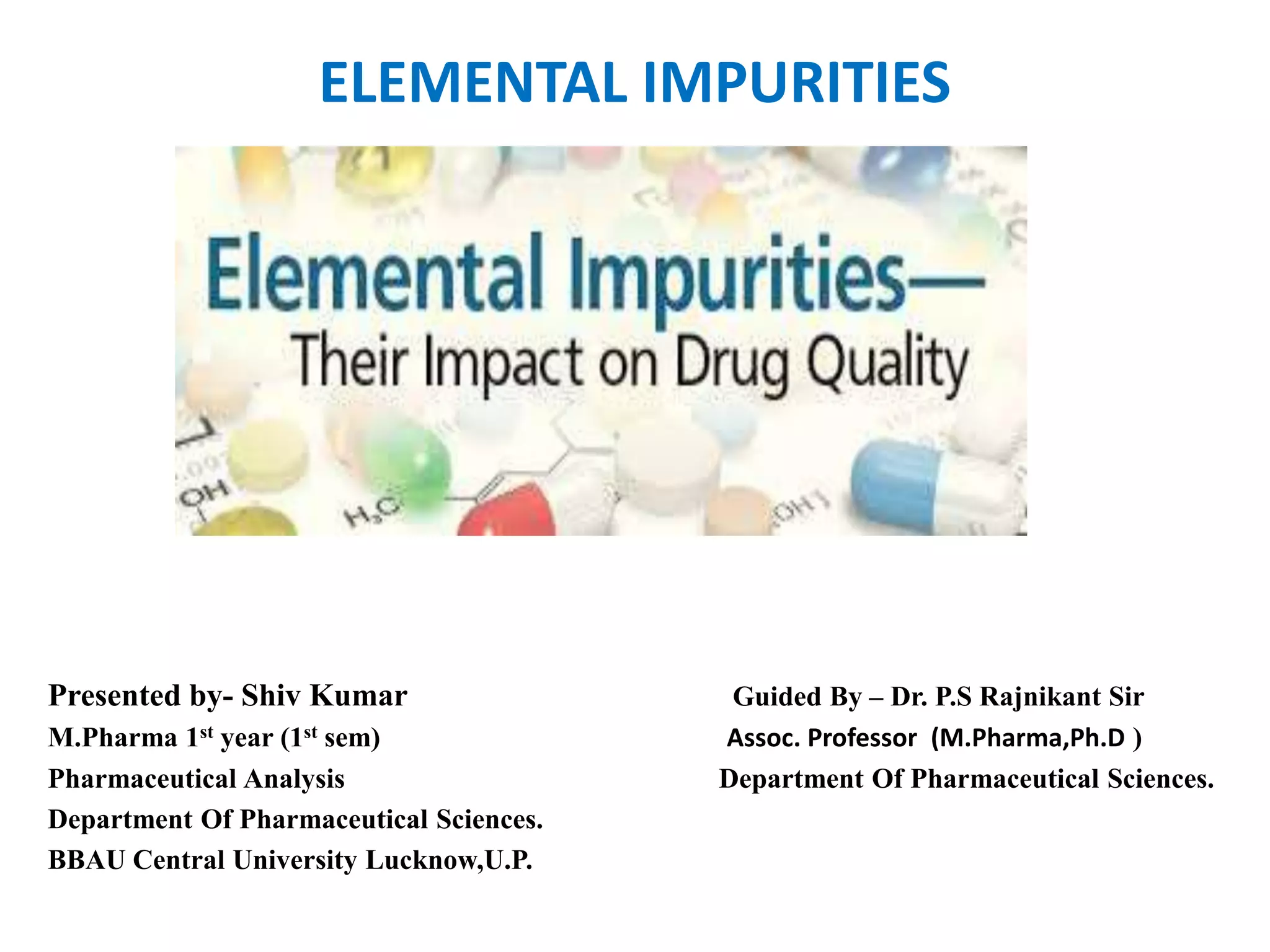 Elemental Impurities by Shiv Kalia.pptx