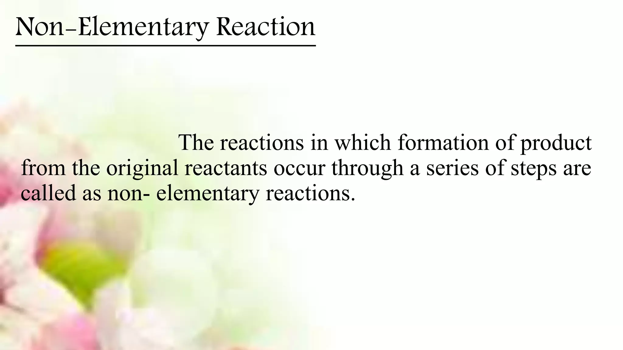 Elementary and non elementary reaction(no-18) - copy | PPTX