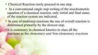 Elementary and non elementary reaction(no-18) - copy | PPTX