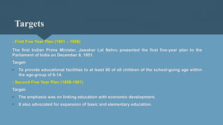 Elementary Education under Five Year Plans- Targets, Provisions and ...