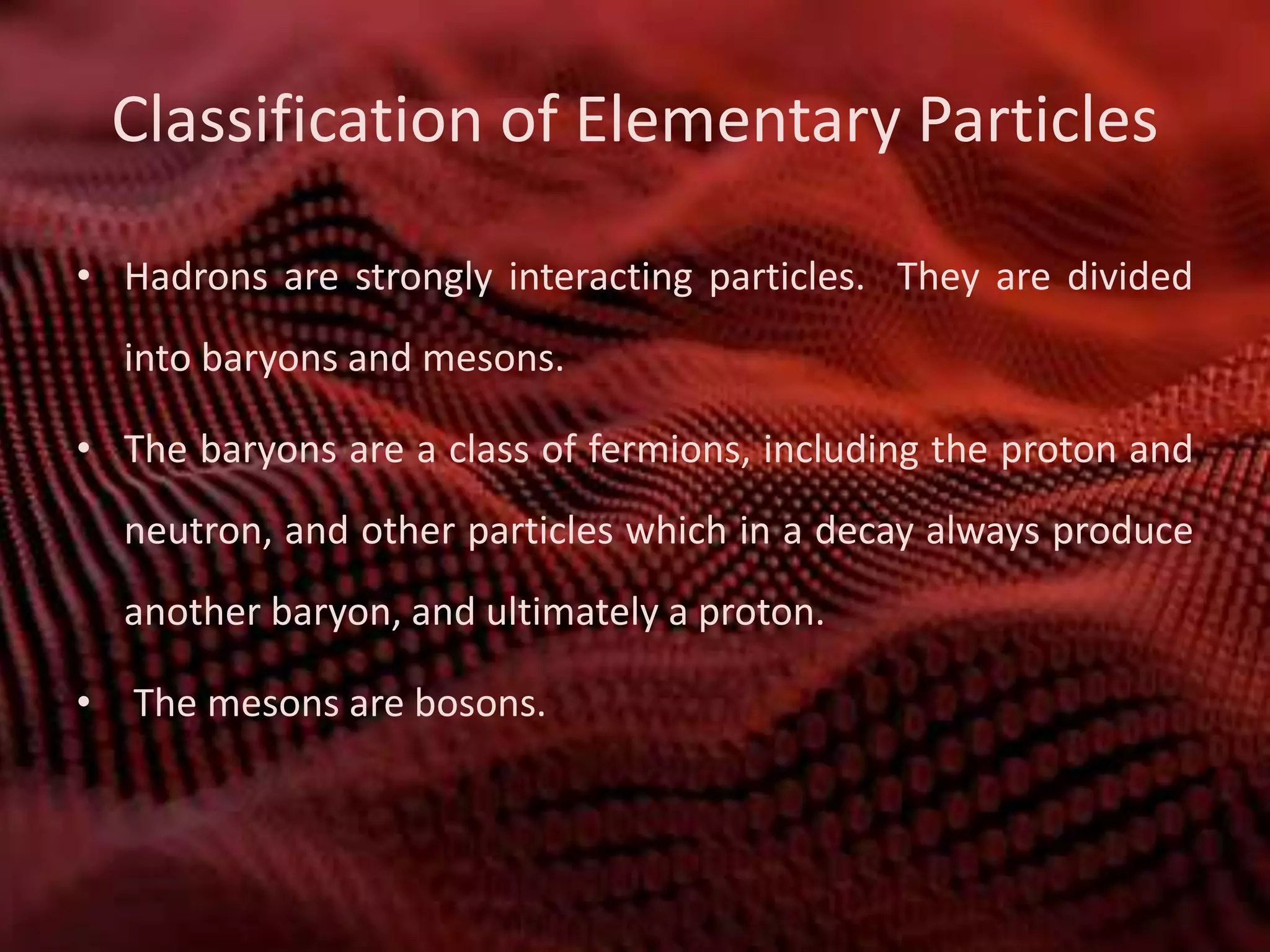 Elementary particles | PPTX