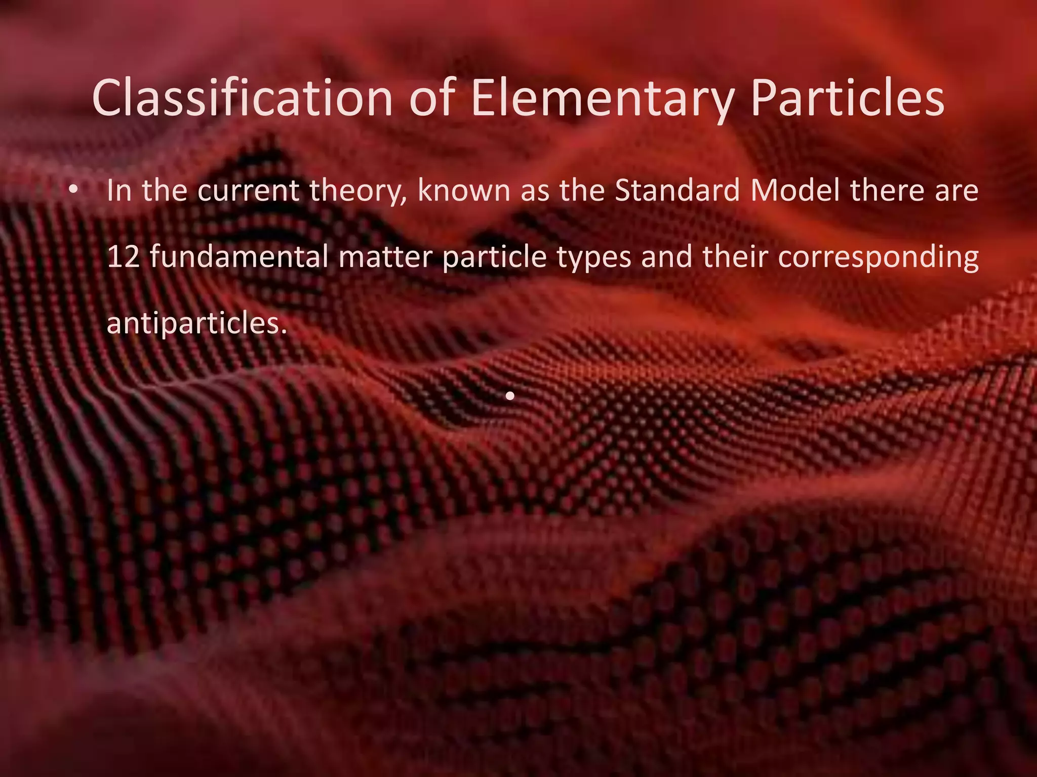Elementary particles | PPTX