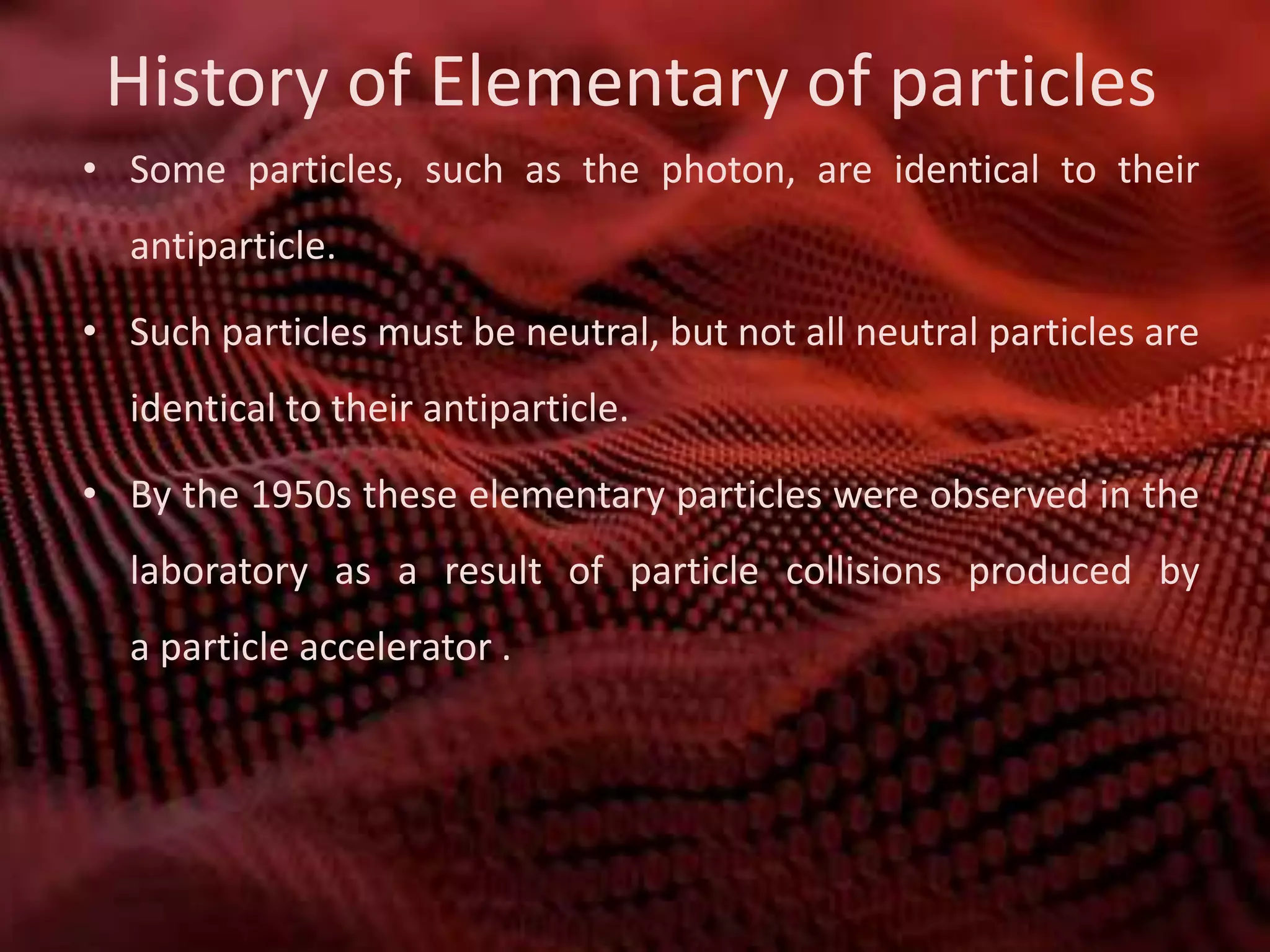 Elementary particles | PPTX