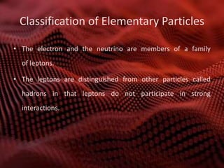 Elementary particles | PPTX