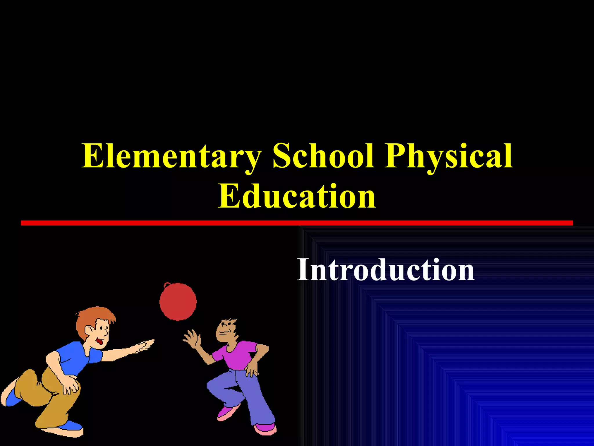 Elementary school pe | PPT