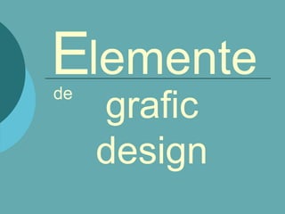 Elemente de grafic design | PPTX