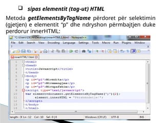 Elementet e HTML - se dhe Javascript 10.pptx