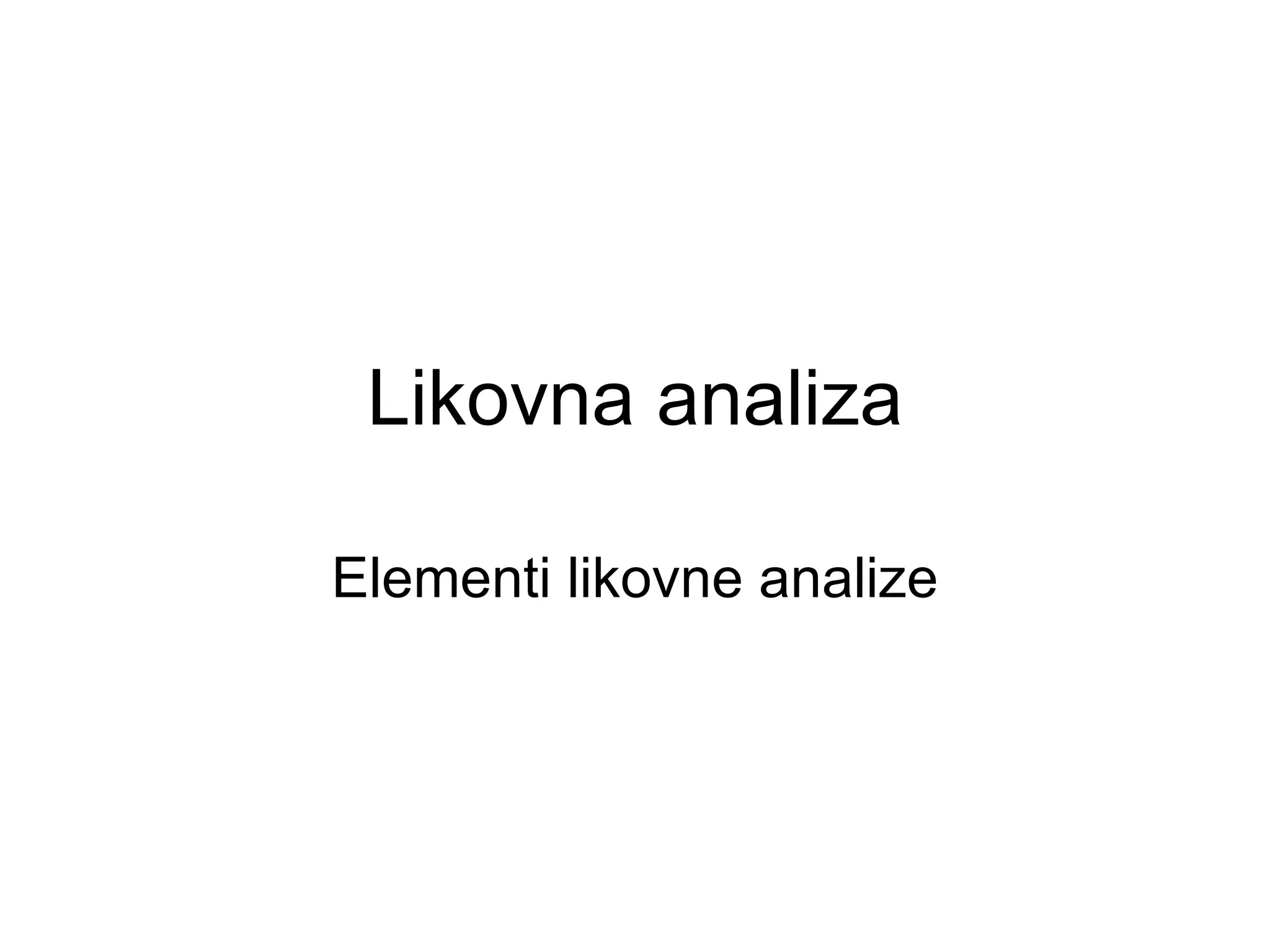Elementi Likovne Analize | PPT