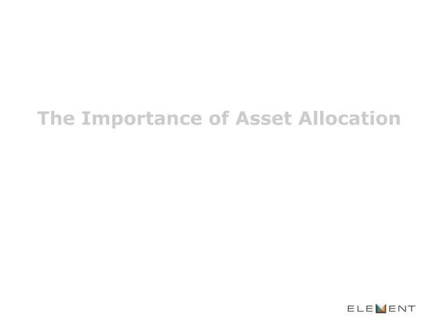 “Importance of asset allocation in a low yield environment” – Element ...