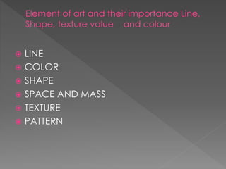Element of art shape value color texture and | PPT