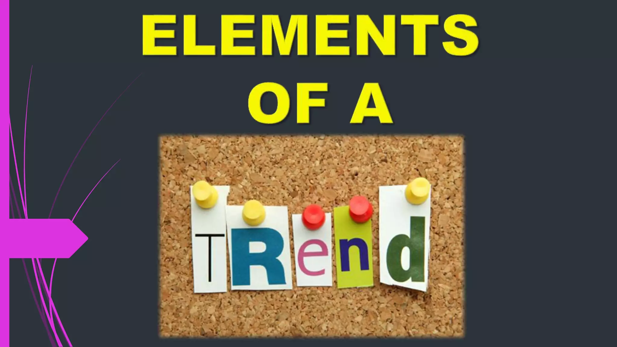 Element of trends (lesson 2) | PPTX