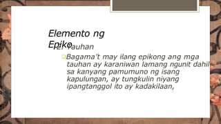 elemento ng epiko para sa junior high.pptx