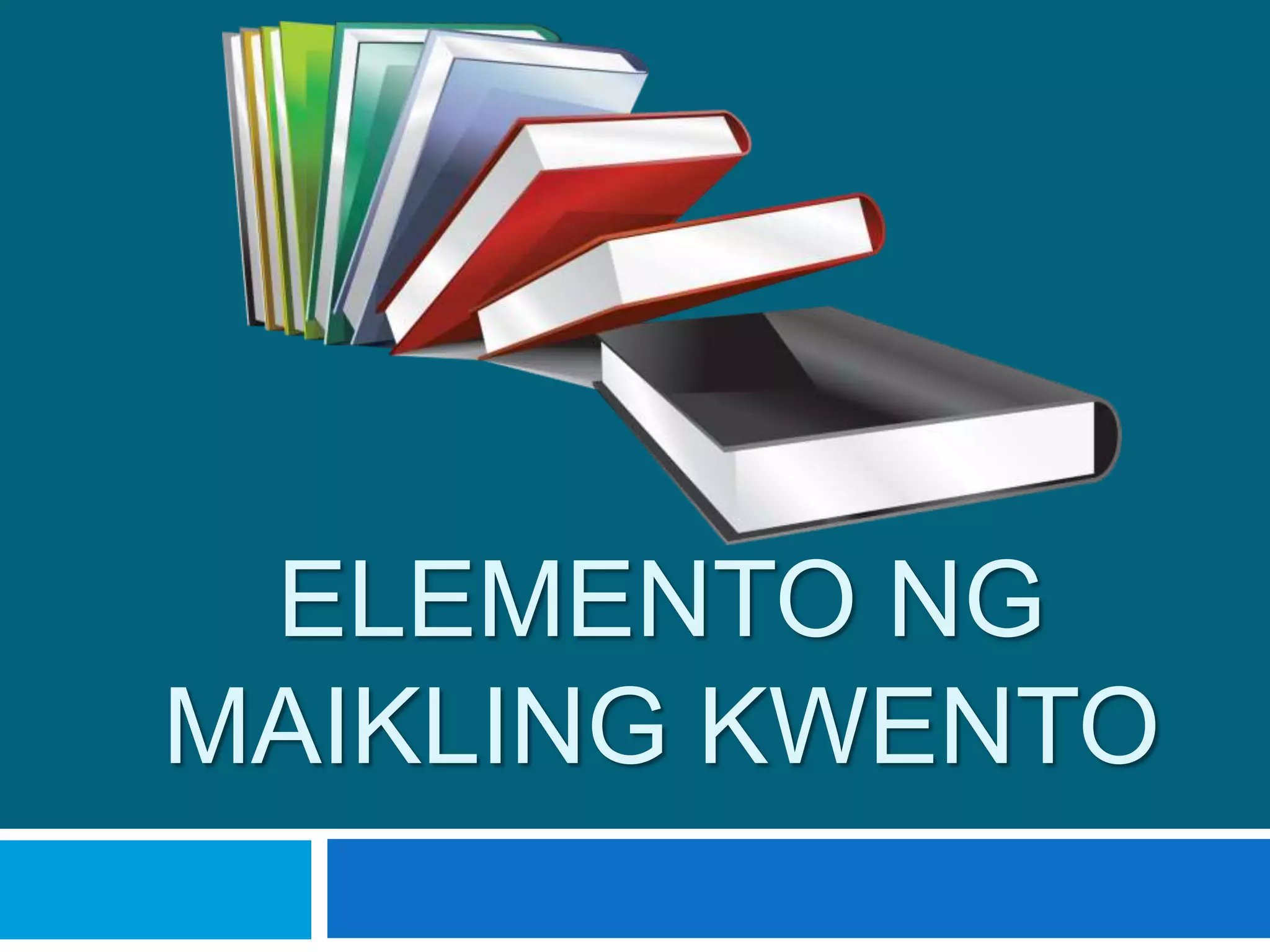 Elemento ng maikling kwento | PPTX