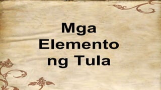 Elemento ng TULA.pptx | Free Download