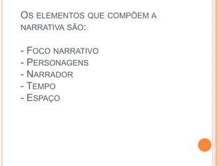 Elementos da narrativa | PPTX