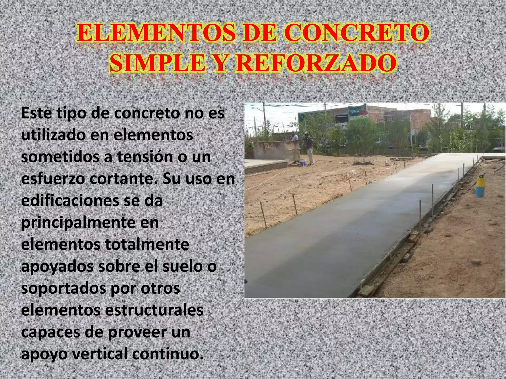 Elementos de concreto simple y reforzado | PPT