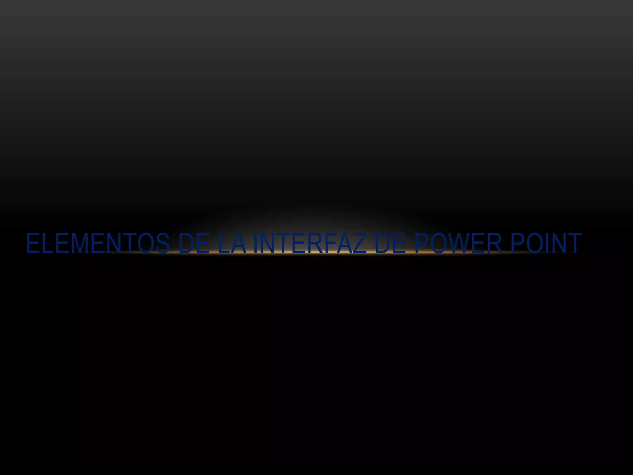 Elementos de la interfaz de power point | PPTX