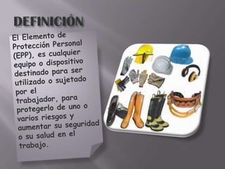 Elementos de proteccion personal | PPTX