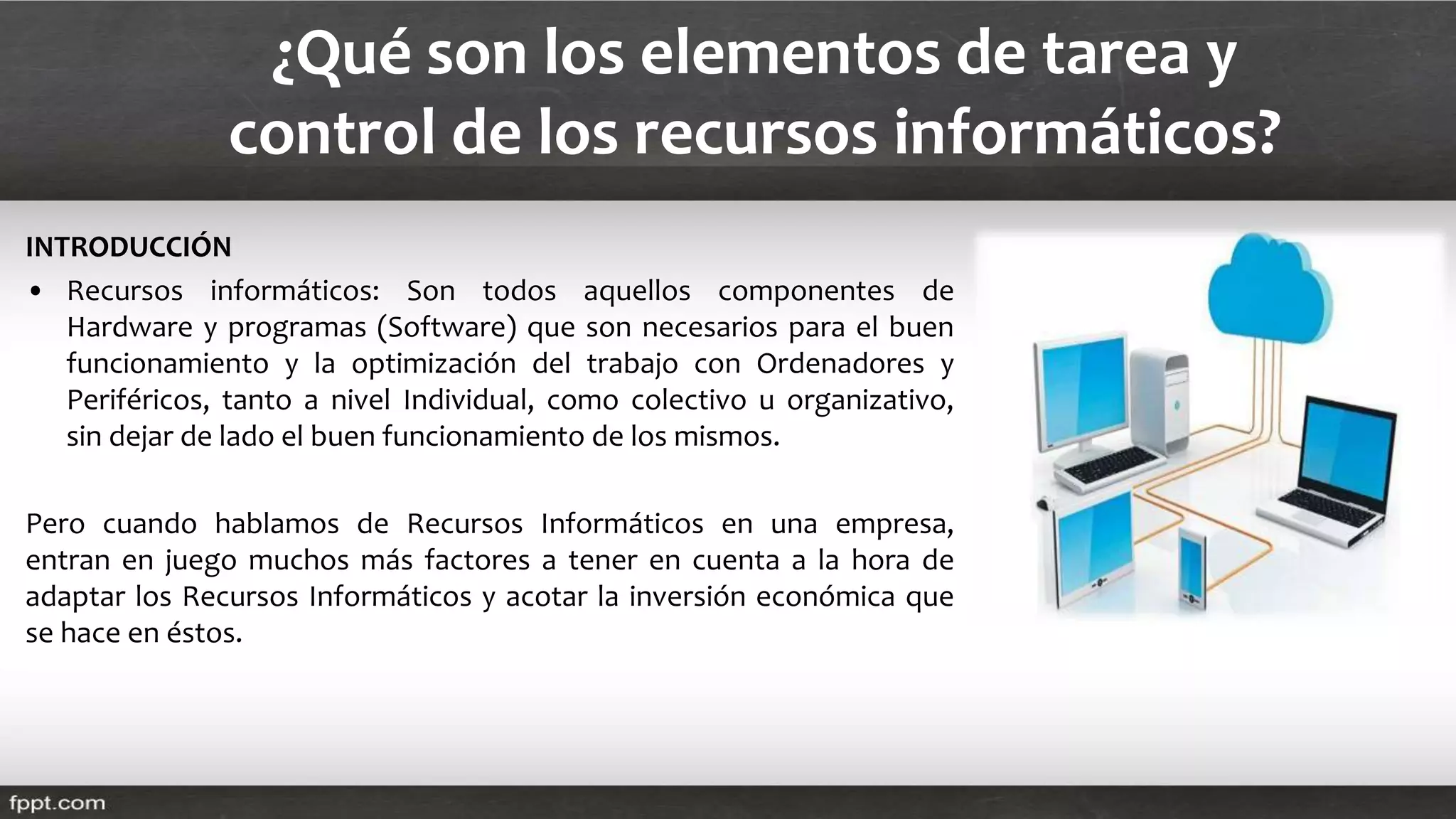 Elementos de tarea y control de recursos informaticos | PPTX