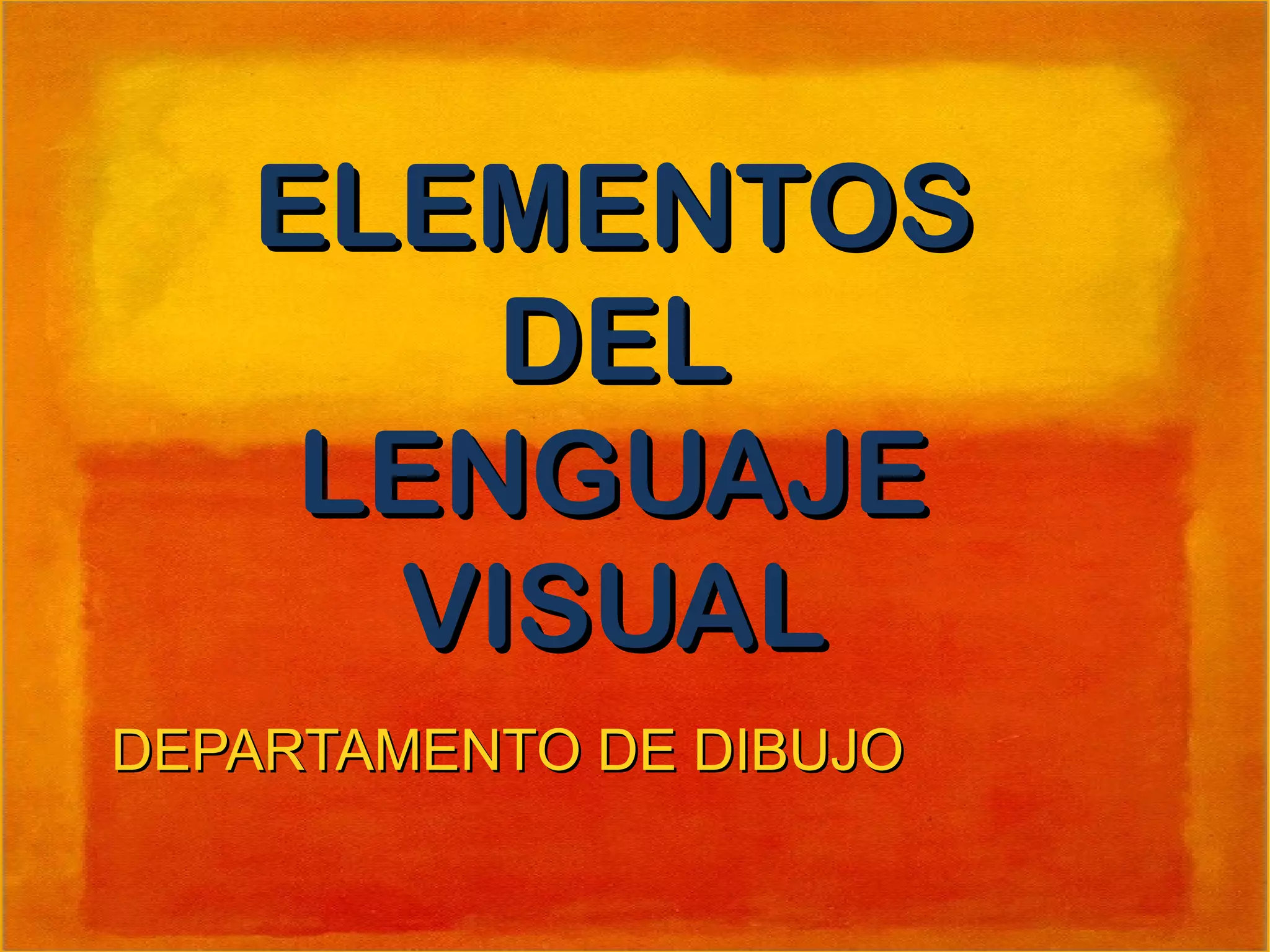 ELEMENTOS DEL LENGUAJE VISUAL | PPT