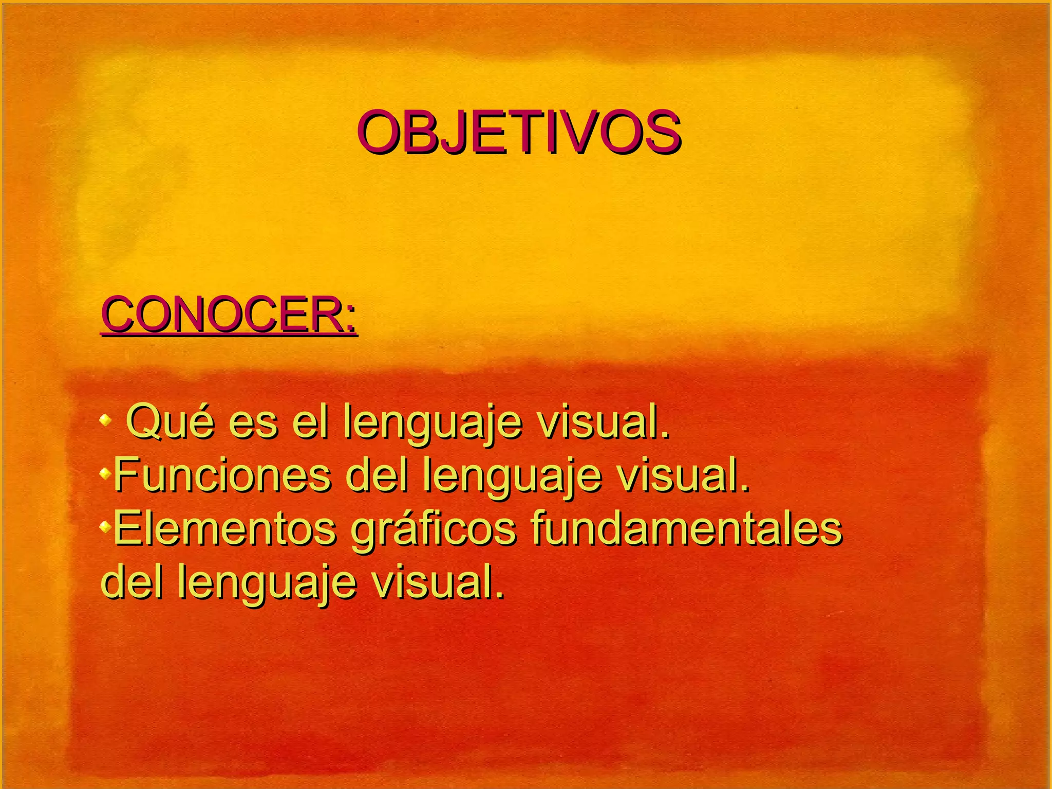 ELEMENTOS DEL LENGUAJE VISUAL