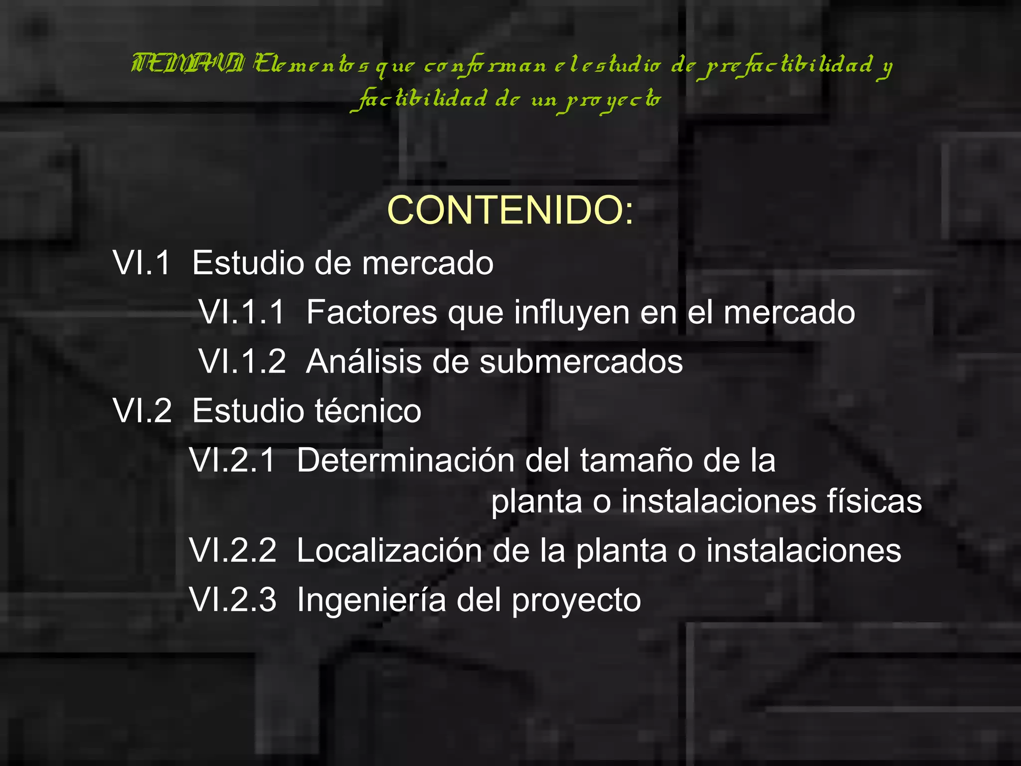 Elementos que conforman el estudio de prefactibilidad y factibilidad de ...