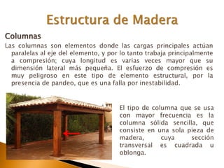 Elementos que conforman el sistema estructural en la madera | PPTX