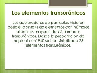 Elementos transuranicos | PPTX