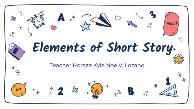 Elements of Short Story for Grade 7 students | PPTX