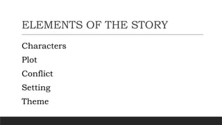 ELEMENTS CONTINUATION OF SHORT STORY.pptx