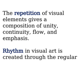 elements-and-principles-of-art-presentation (4) grade10.ppt