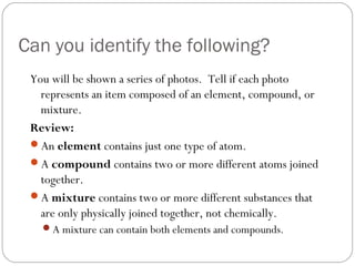 Elements compounds-mixtures | PPT