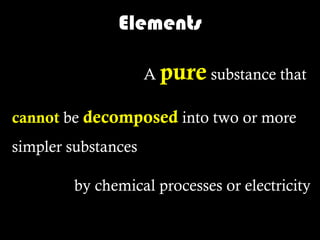 Elements, Compounds & Mixtures Slides | PPT