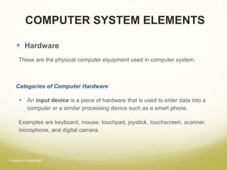 ELEMENTS-OF-COMPUTER-SYSTEM.pptx