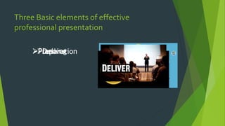 Elements of-effective Professional Presentation | PPTX