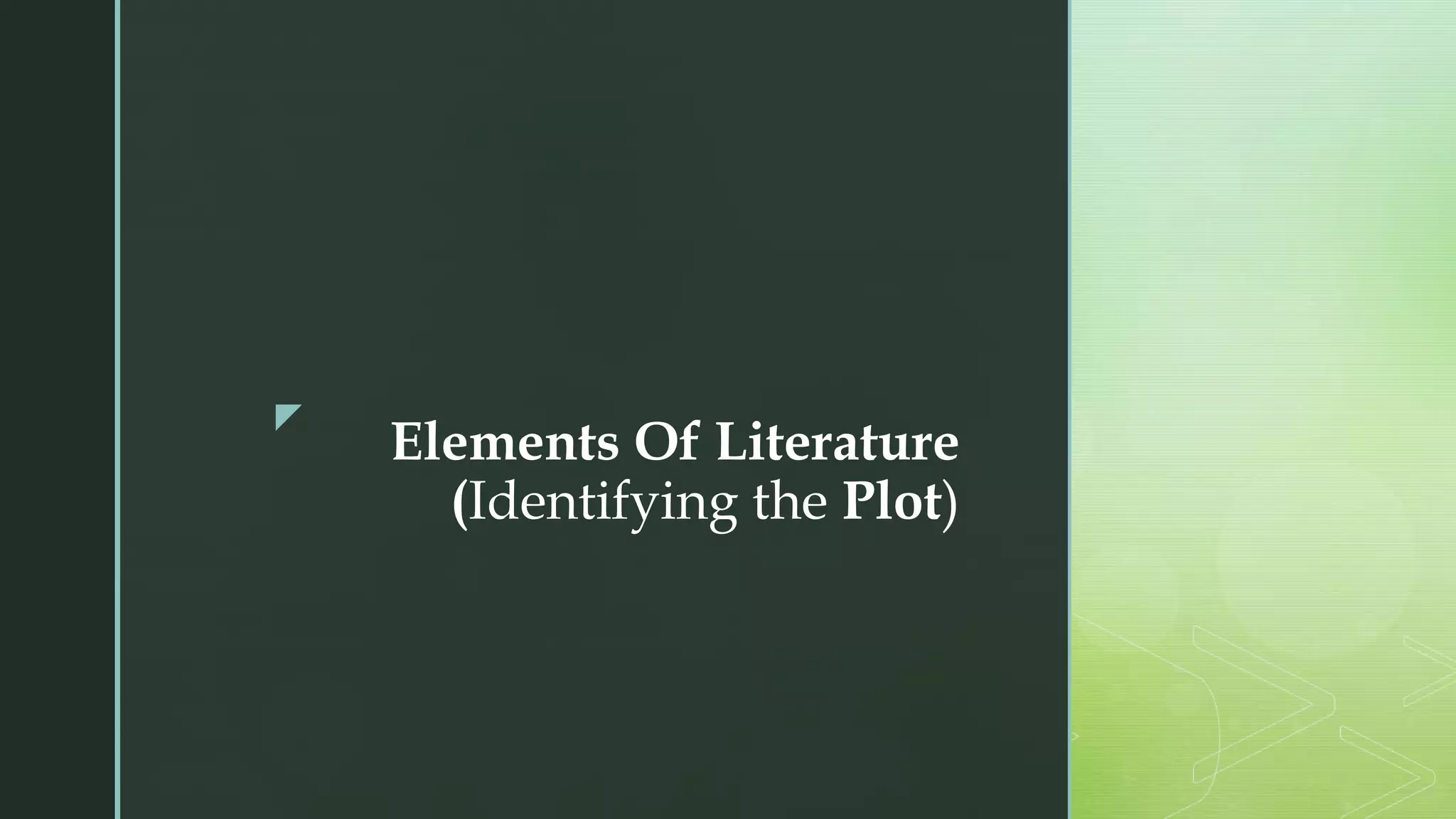 Elements-Of-Literature-Identifying-the-Plot.pptx