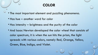 ELEMENTS AND PRINCIPLE OF ART report pptx | PPTX