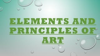 Elements and Principles of Art for first year college | PPTX