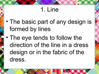 Elements and principles of design in Dressmaking | PPT