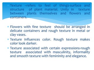 Elements and principles of design in flower arrangement | PPTX