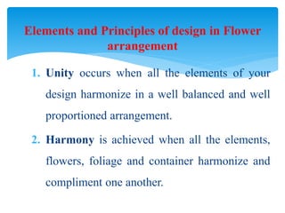 Elements and principles of design in flower arrangement | PPTX